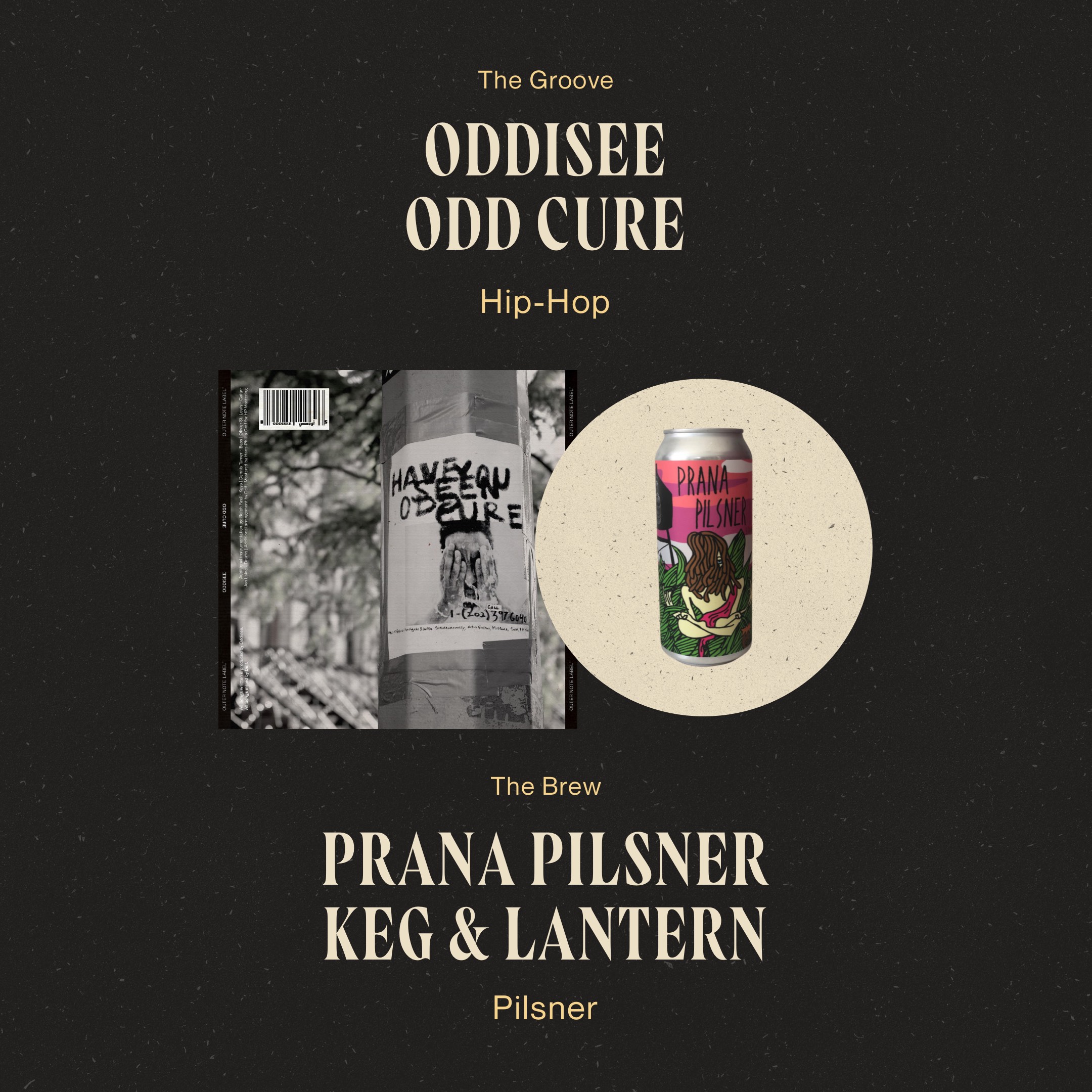 Oddisee - Odd Cure paired with Keg & Lantern - Prana Pilsner | Album ...